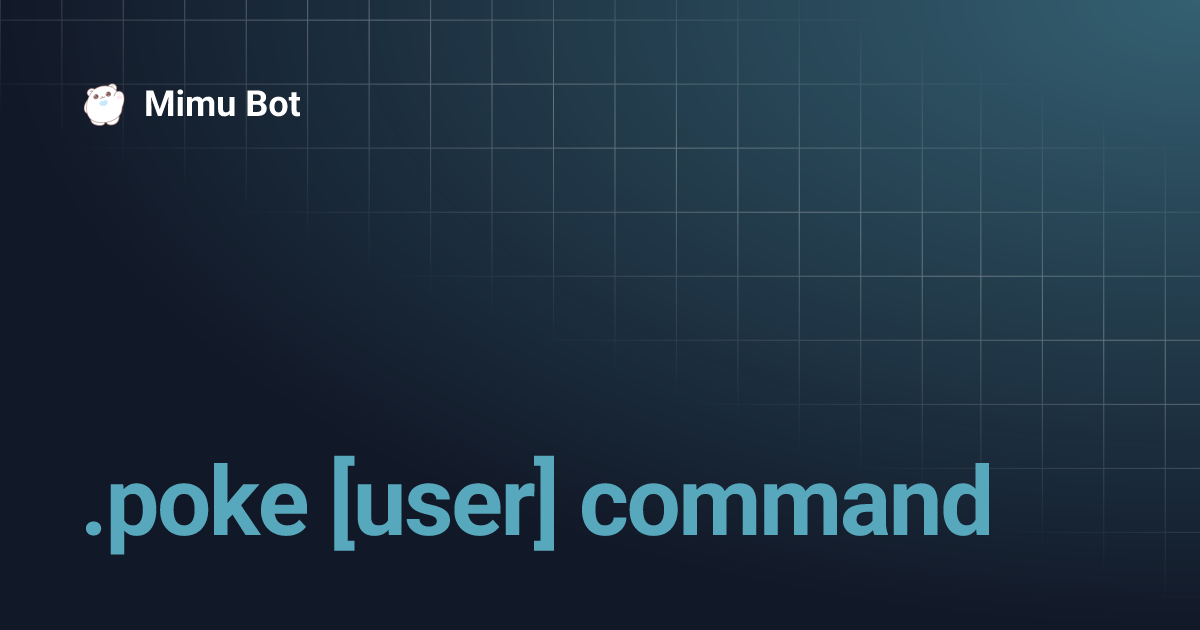 .poke [user] command | Mimu Bot