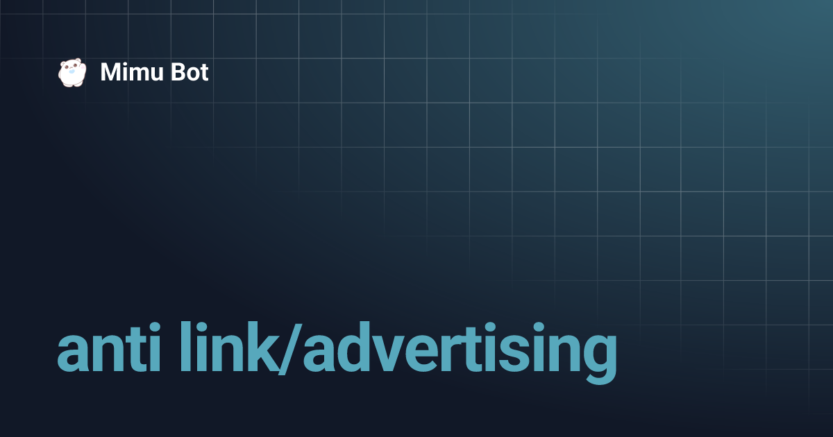 anti link/advertising | Mimu Bot
